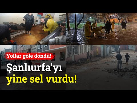 Şanlıurfa'yı Yine Sel Vurdu! Yollar Göle Döndü