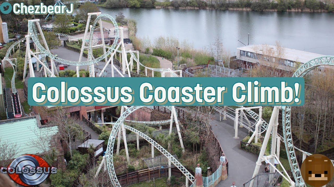 Colossus Coaster Climb! | The FIRST of the season! | Thorpe park Resort ...