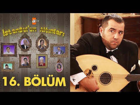 İstanbul'un Altınları 16. Bölüm