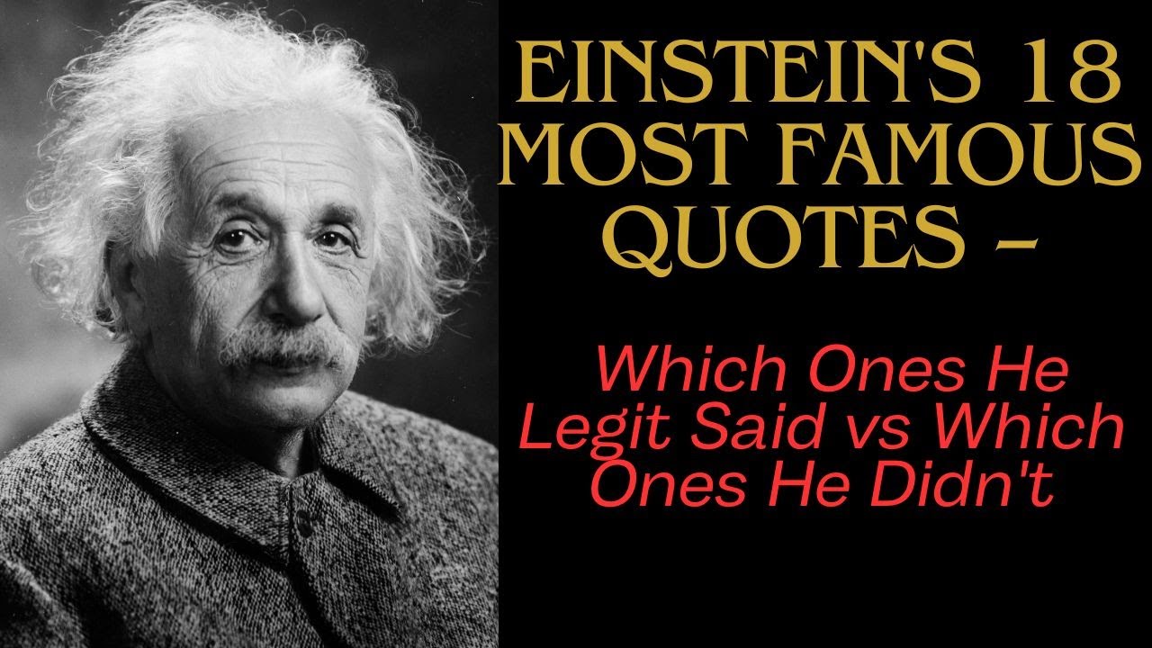 Einstein's 18 Most Famous Quotes – Which He Said vs Which He Didn't ...