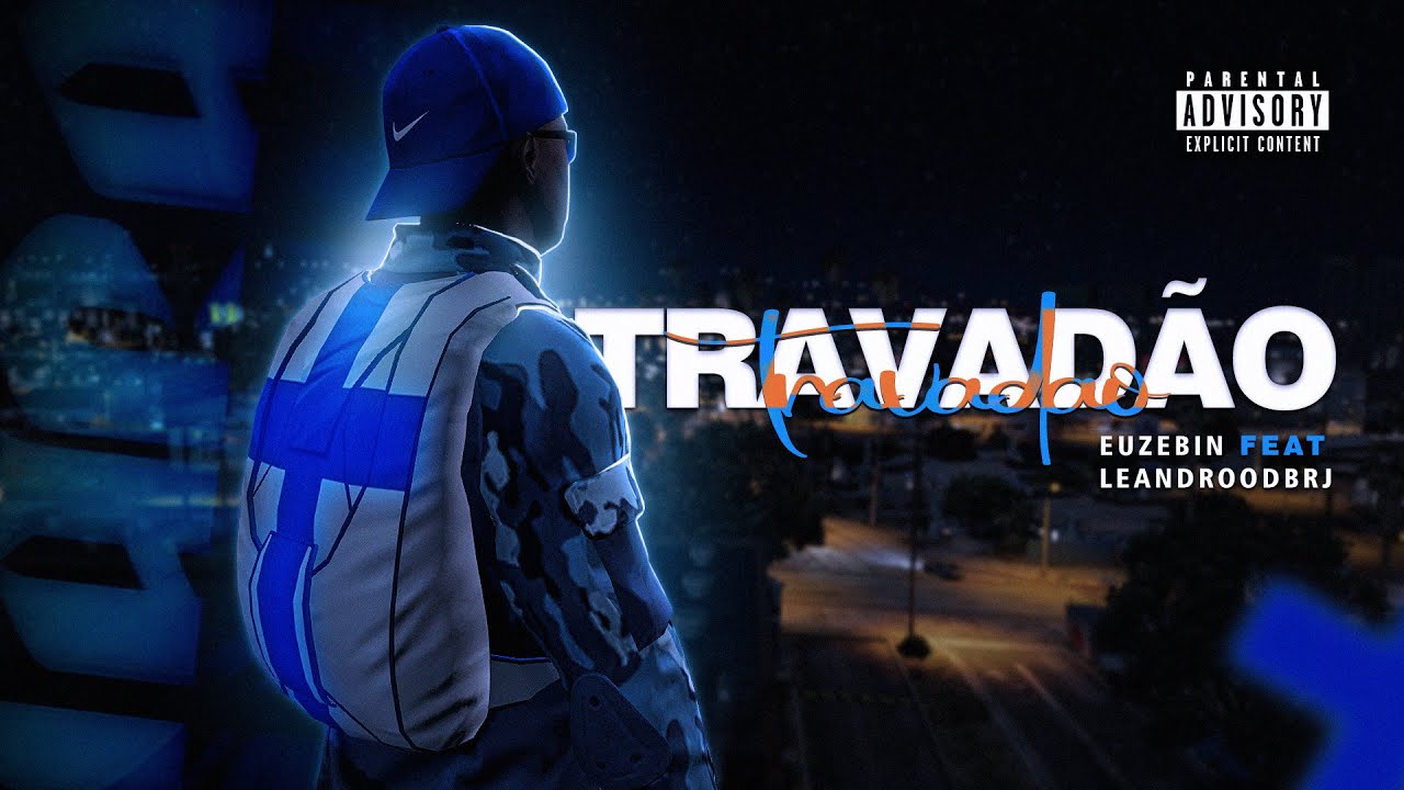Travadão - Euzebin ft. LeandroODBRJ (Remix Posturadão) - YouTube