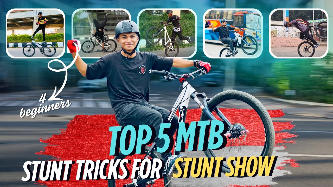 Top 5 MTB Stunt Tricks For “Stunt Show’s”🔥💪For beginners StuntXProttoy🔥 ...