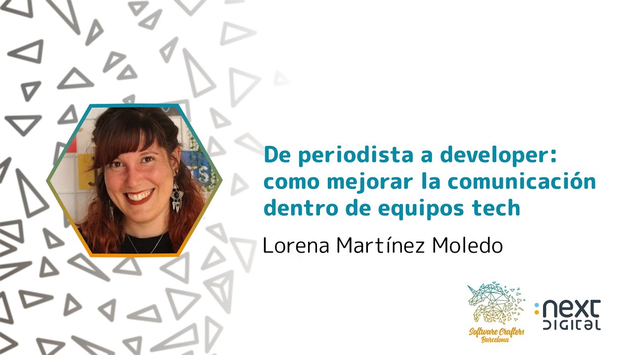 Lorena Martínez - De periodista a developer: como mejorar la ...