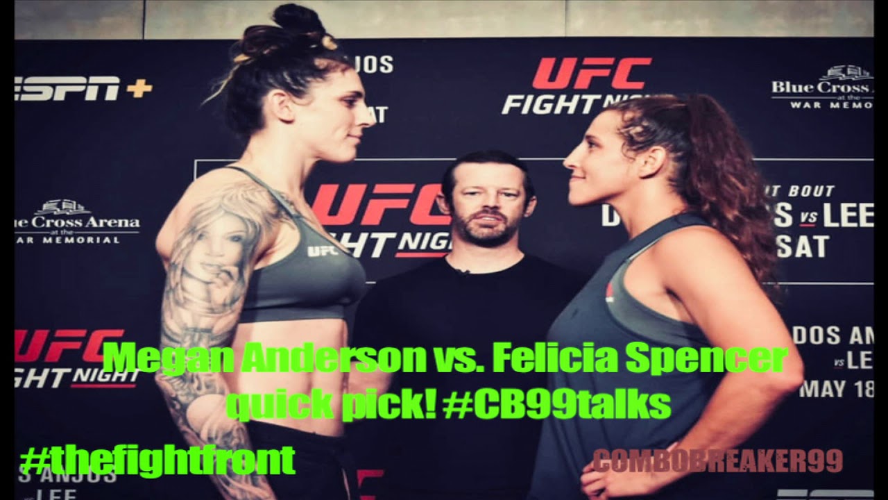 UFC Fight Night 152: Megan Anderson vs. Felicia Spencer quick ...