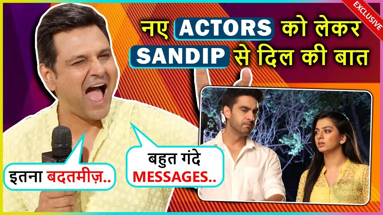 Sandip Rajora's Candid Chat On Reality of Young Actors Working For Rajan Shahi | YRKKH - YouTube