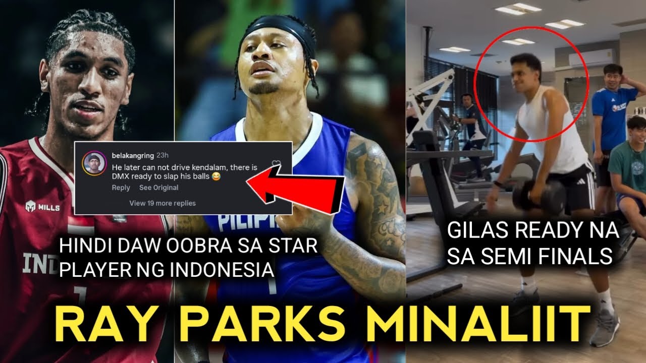 BOBBY RAY PARKS MINALIIT, AT GILAS PILIPINAS READY NA SA SEMI FINALS ...