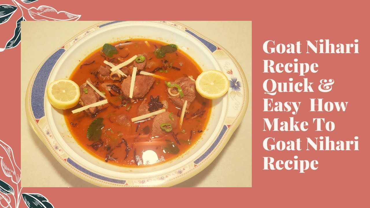 Goat Nihari Recipe Quick & Easy How Make To Goat Nihari Recipe - YouTube