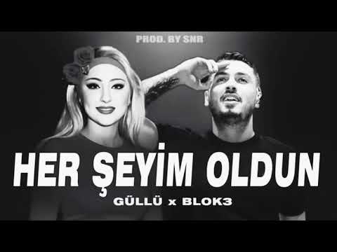 Güllü & Blok3 - Her Şeyim Oldun Yeni (ft Berat Medya
