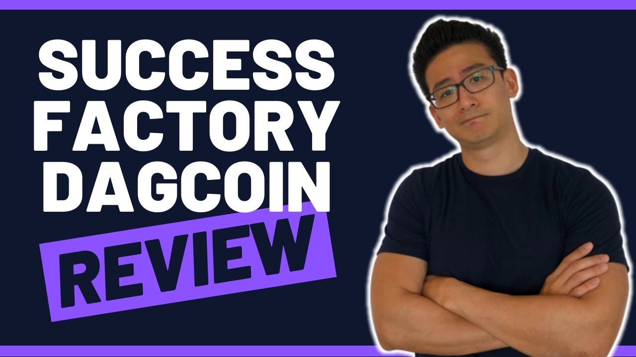 Success Factory Review - Should You Get Into This Dagcoin Deal? - YouTube