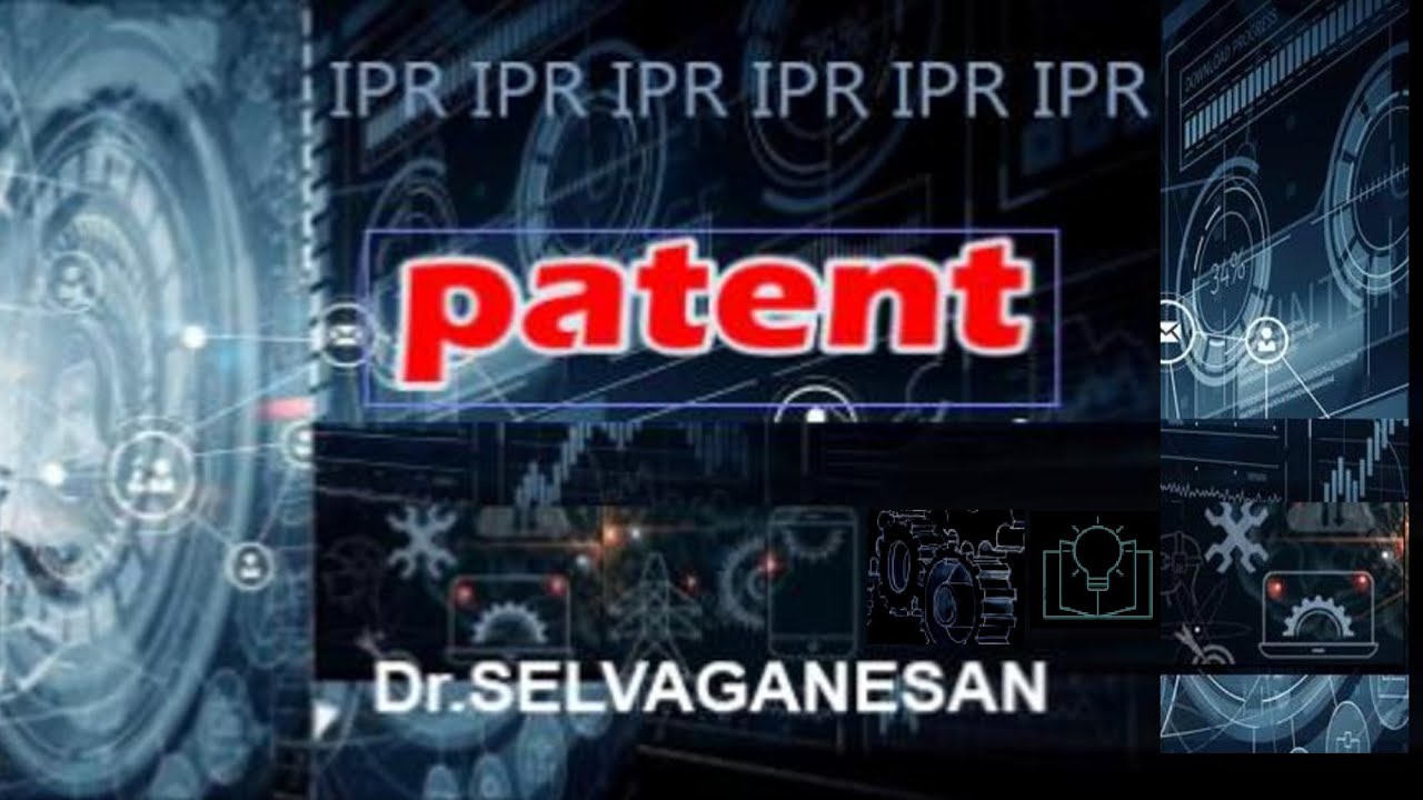 PATENT | IPR | by Dr.Selvaganesan - YouTube