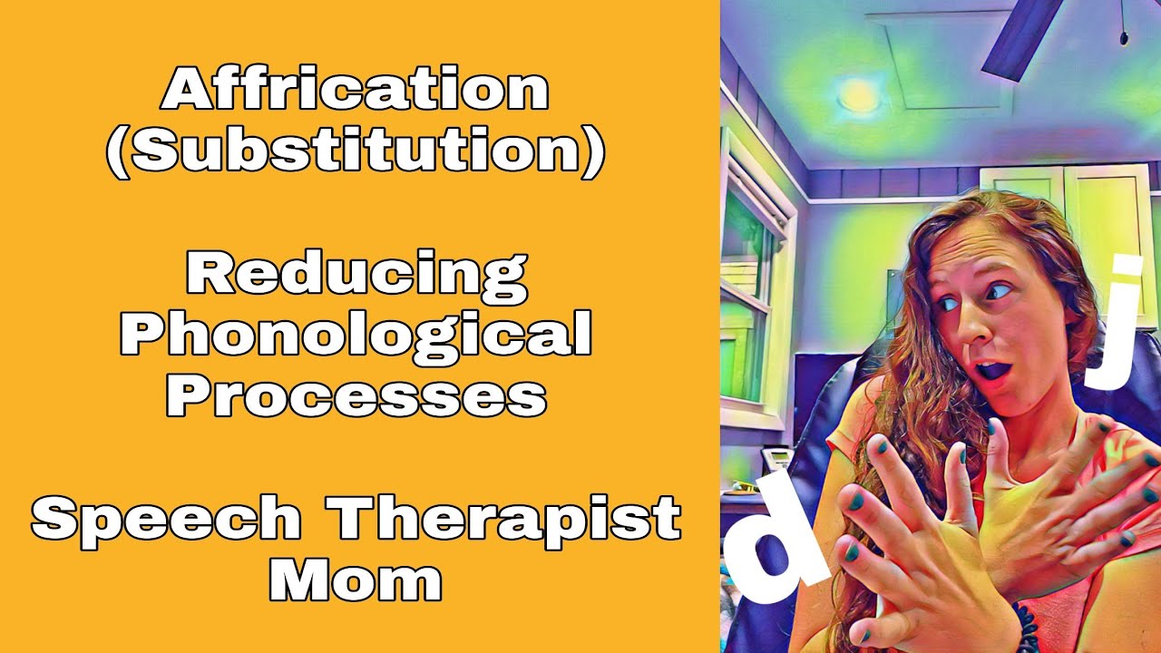 Affrication- Phonological Process- Substitution- Practice Exercises ...