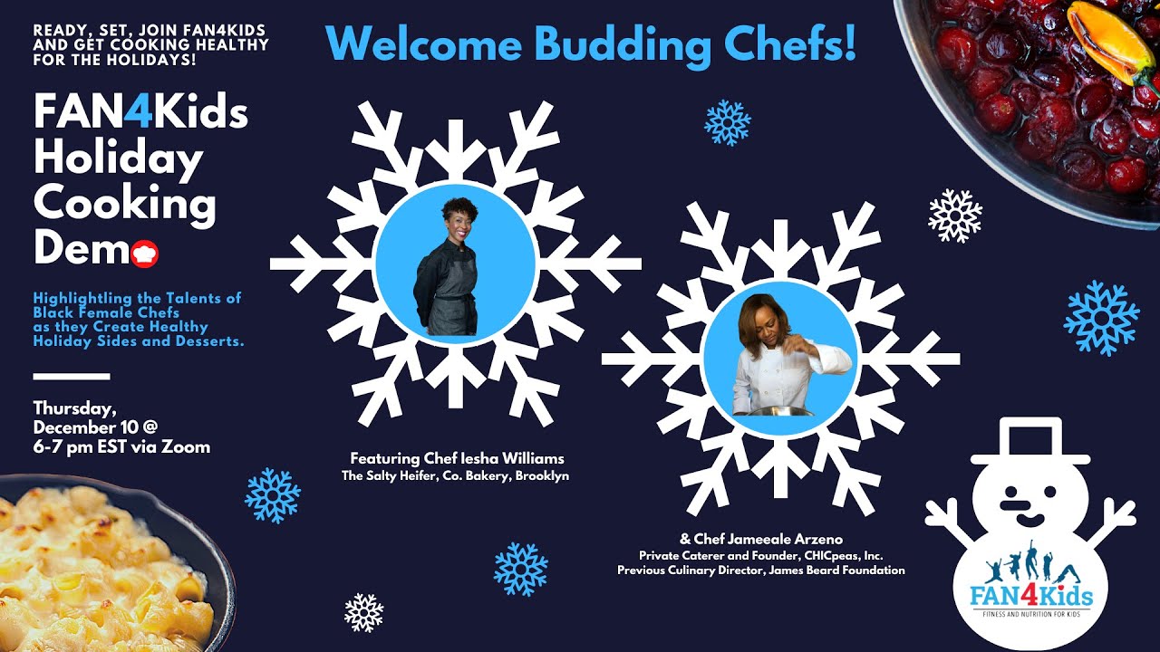 FAN4Kids Holiday Cooking Demo 2020 Event Featuring Chef Iesha and ...