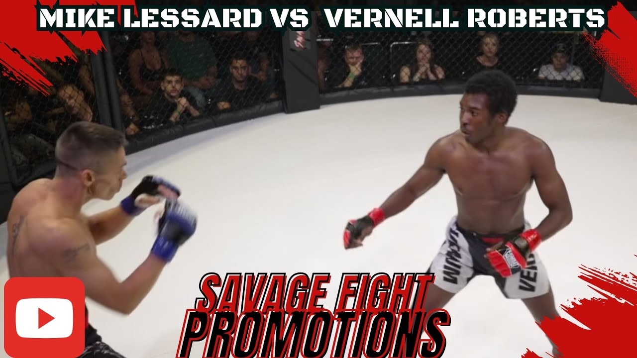 MIKE LESSARD VS VERNELL ROBERST FULL FIGHT / MMA 125LB - YouTube