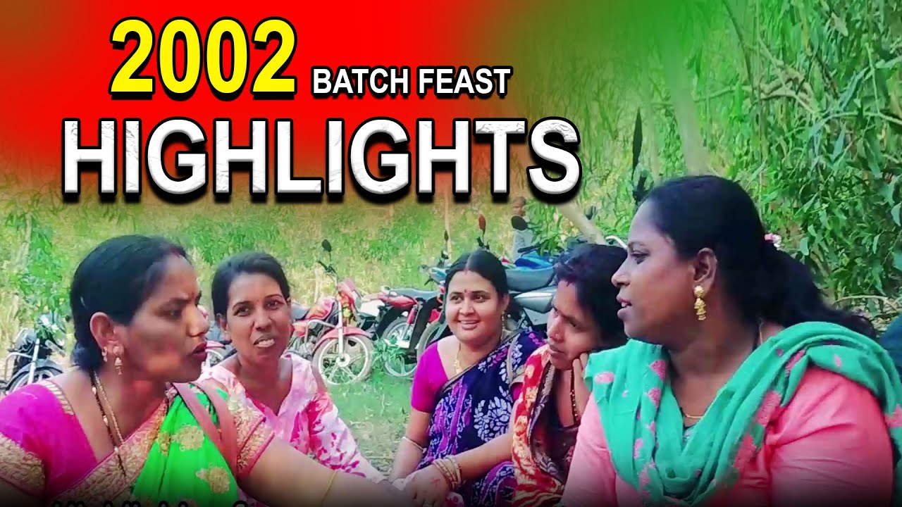!!HIGHLIGHTS OF 2002 BATCH FEAST!! - YouTube