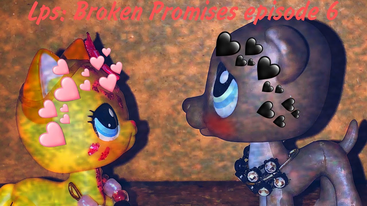 Lps Series: Broken promises episode 6 (New Friend) - YouTube