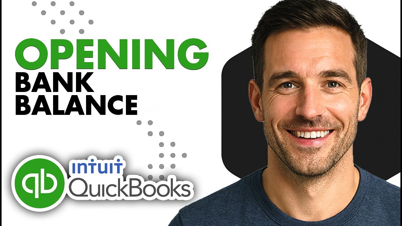 How To Enter Opening Bank Balance In QuickBooks (Easiest Way)(2026 ...
