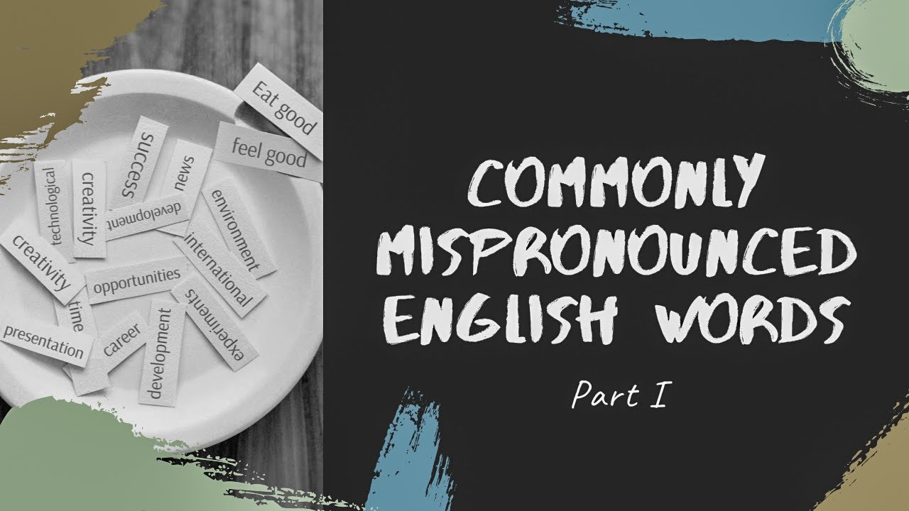 10 Commonly Mispronounced English Words YouTube 10-commonly-mispronounced-english-words-youtube