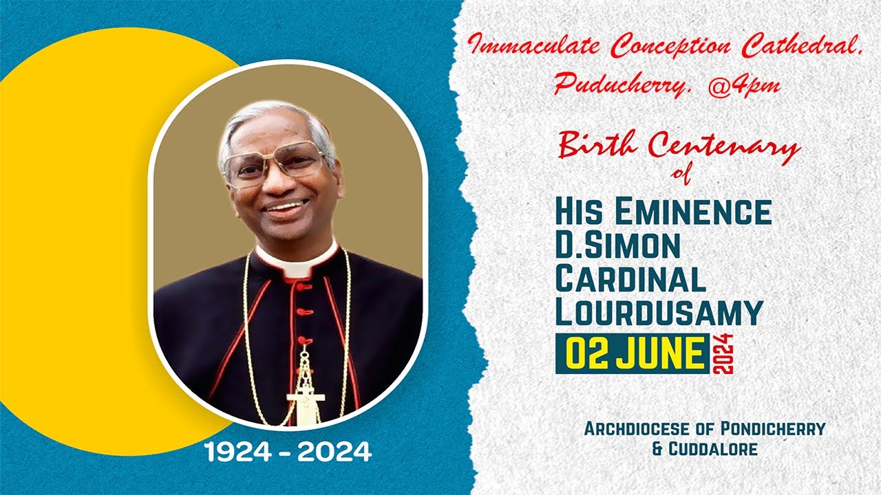 🔴LIVE Birth Centenary of His Eminence D.Simon Cardinal Lourdusamy ...