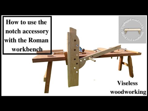 How to use the notch accessory with the Roman workbench. - YouTube