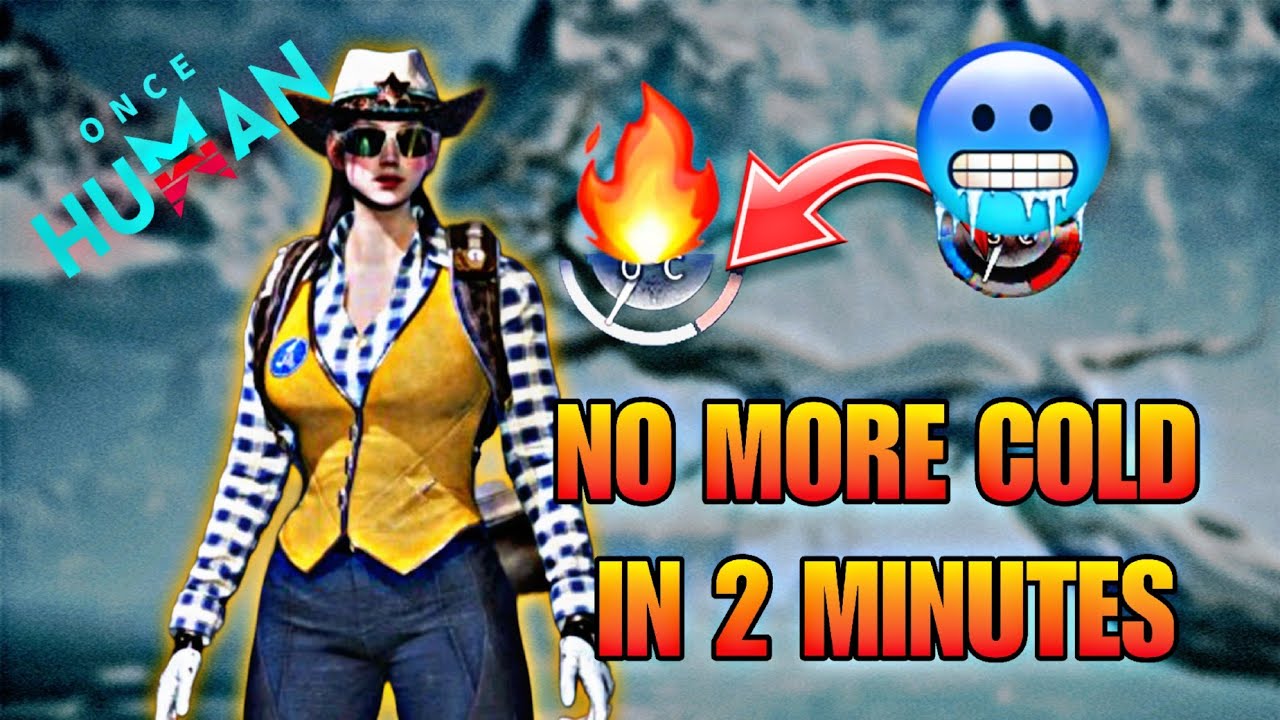Beat the Cold in 2 minutes in Once Human - Way of Winter - YouTube