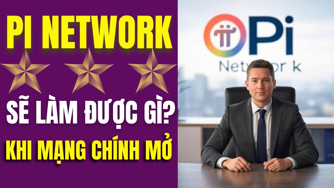 PI NETWORK Sẽ Làm Được Gì?📢Khi Mạng Chính Mở - YouTube