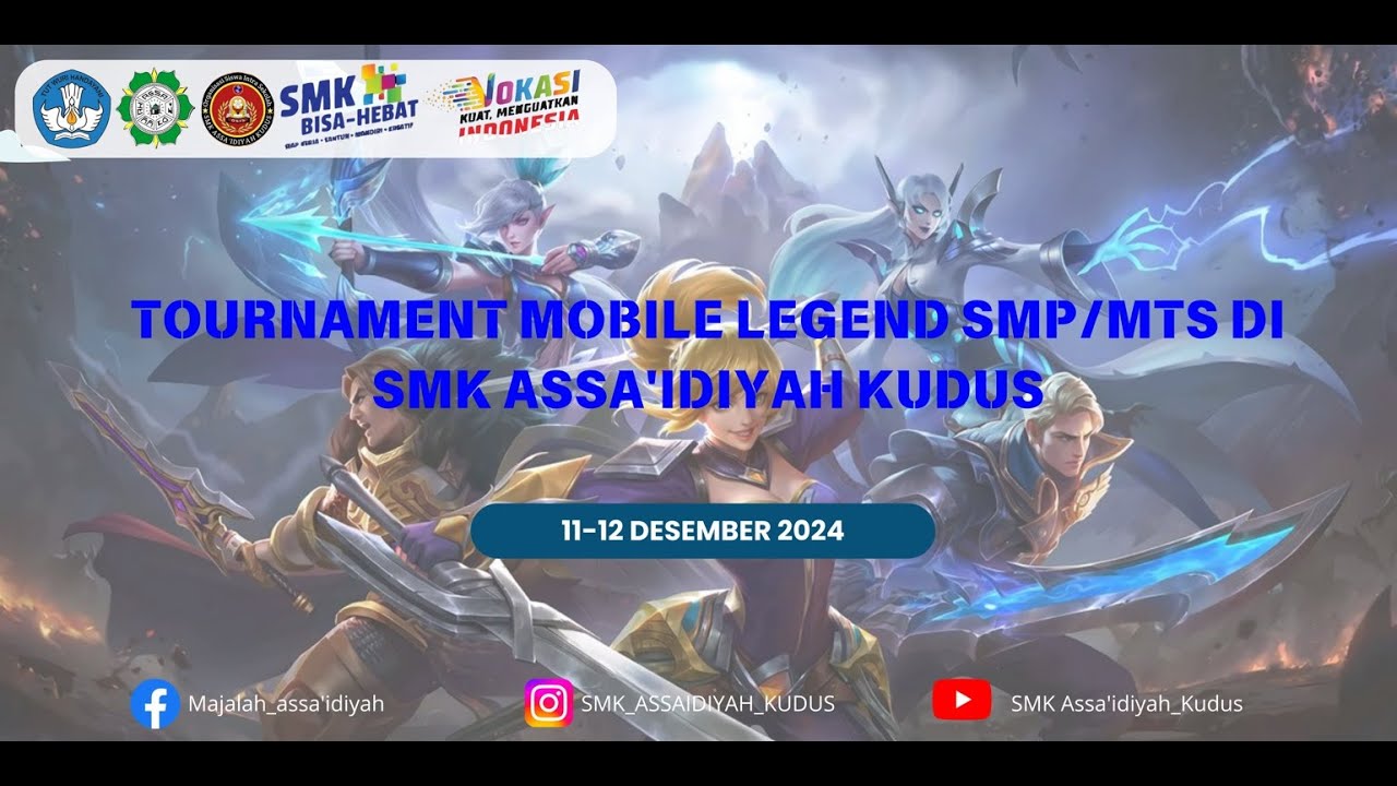 SEMI FINAL & FINAL TURNAMEN MLBB SMP/MTS KABUPATEN KUDUS | SMK ASSA ...