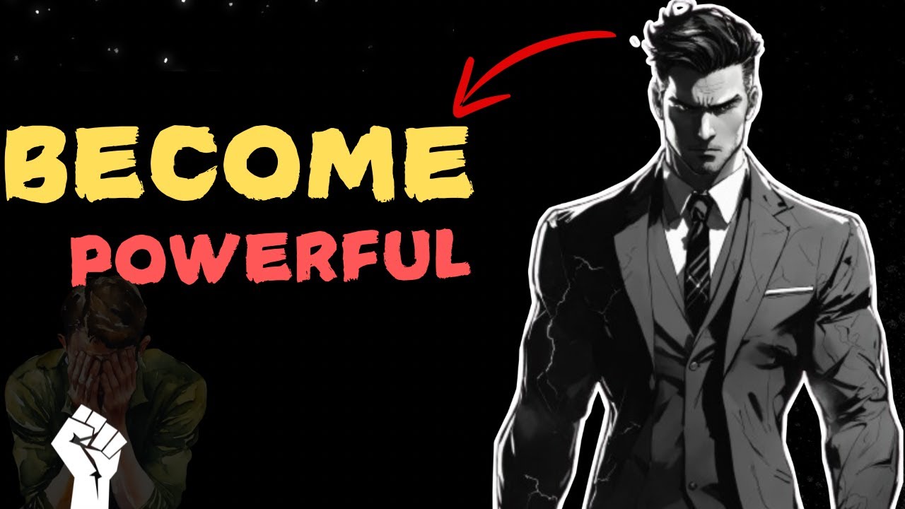 HOW To Become THE MOST POWERFUL FUL Man | Rules To Become A Powerful ...