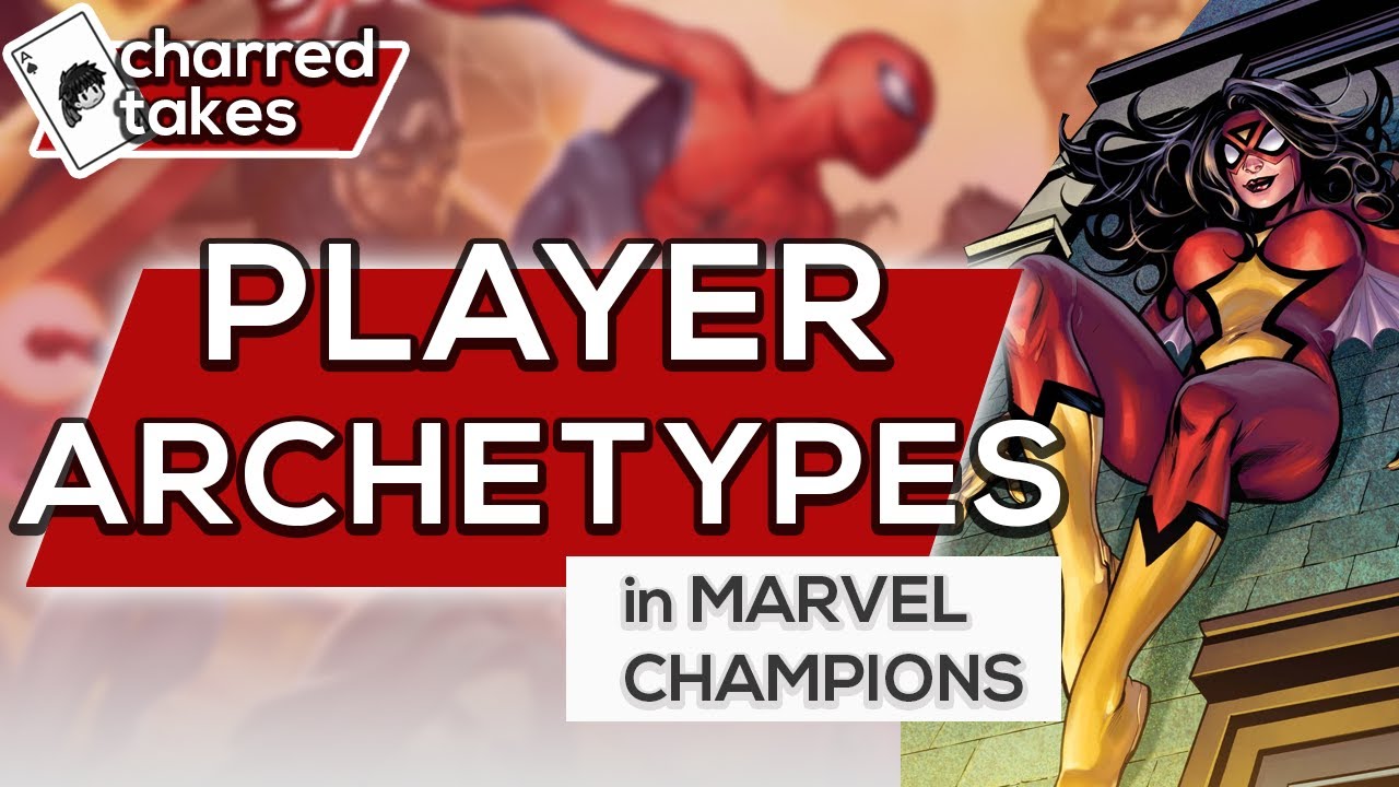Discussing Player Archetypes in Marvel Champions | Charred Takes - YouTube