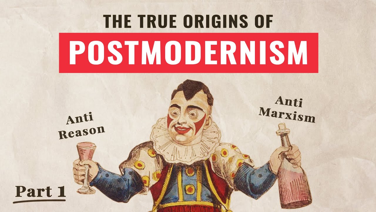 Postmodernism: The Anti-Marxist Origins (pt. 1) - YouTube