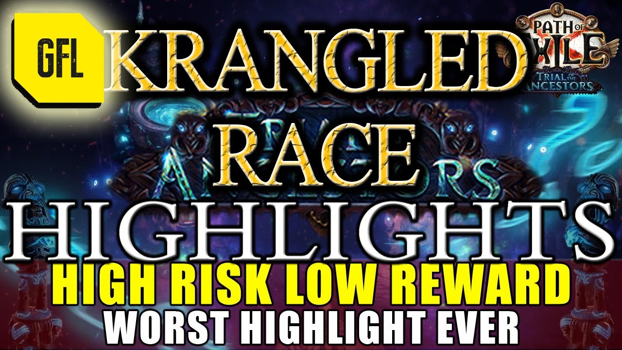 Path of Exile 3.22: KRANGLED RACE. HIGH RISK LOW REWARD, WORST ...