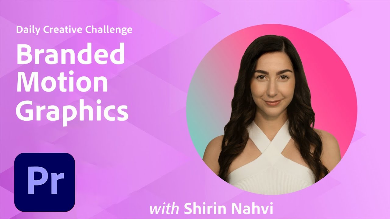 Premiere Pro Daily Creative Challenge - Branded Motion Graphics | Adobe ...