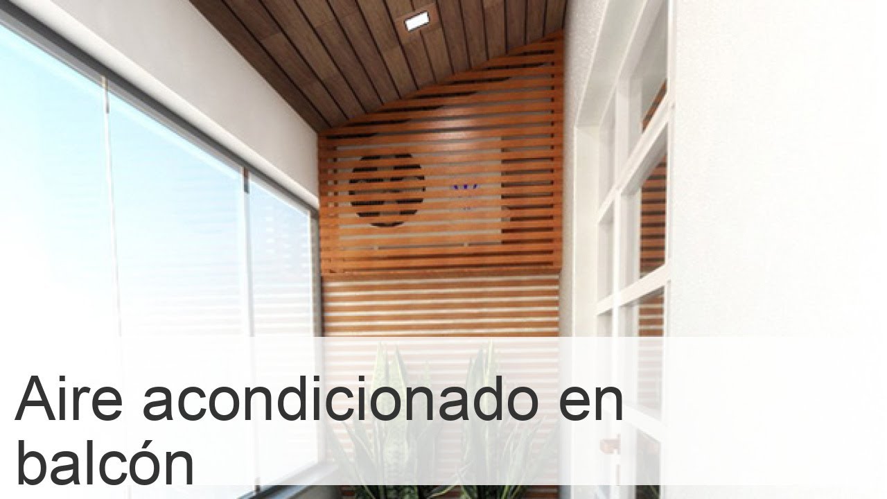 Instalación de aparatos de aire acondicionado en el balcón: pros y ...