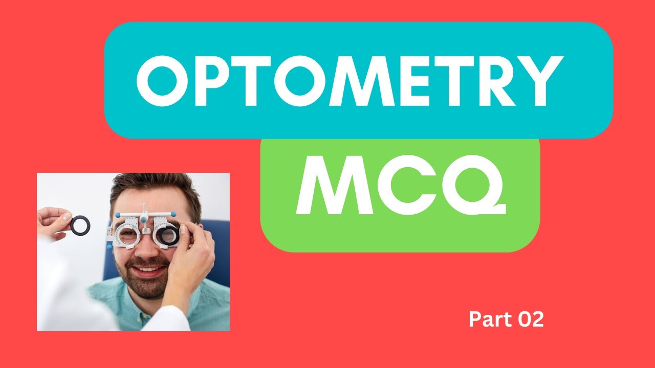 WATCH THIS Video before appearing any OPTOMETRY exam | MCQ video series 2023 | Part 02 - YouTube
