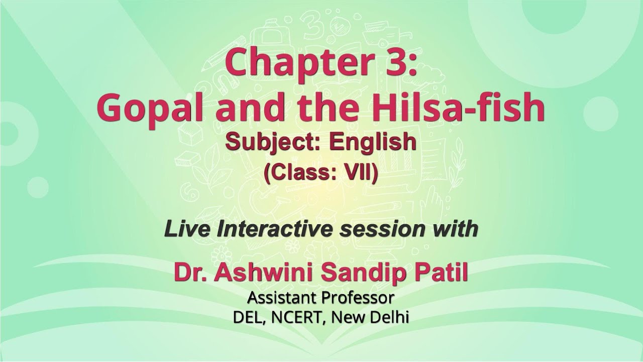 Live Interaction on PMeVIDYA : Chapter 3: Gopal and the Hilsa-fish - YouTube