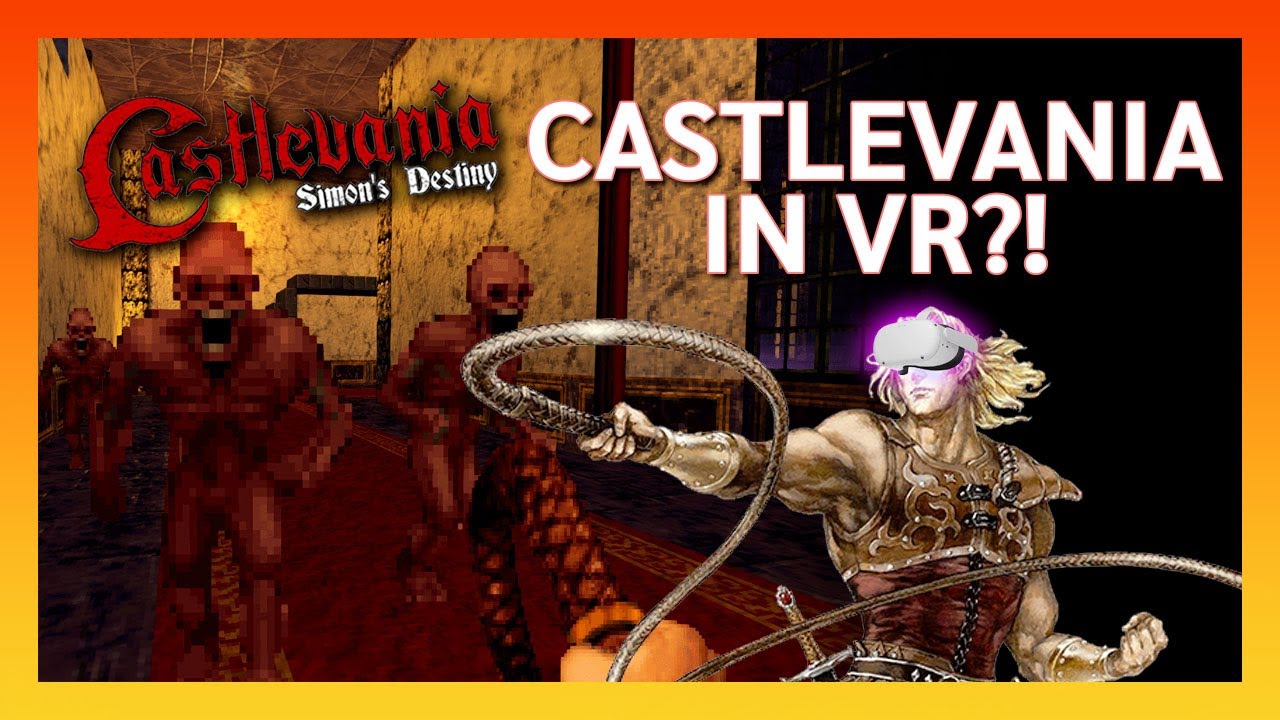 Castlevania: Simon’s Destiny in VR!! FREE Fanmade Game for Quest 2 ...