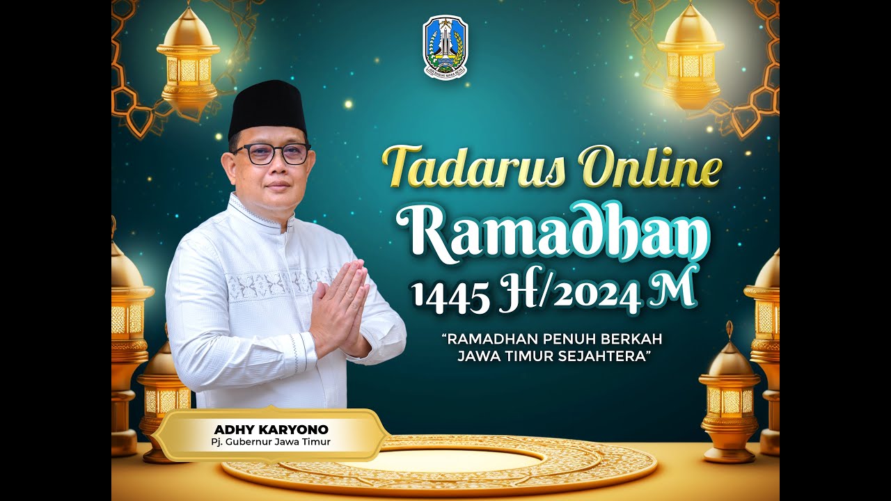 TADARUS ONLINE RAMADAN 1445 H PEMPROV. JATIM HARI KE - 25 TANGGAL 5 ...