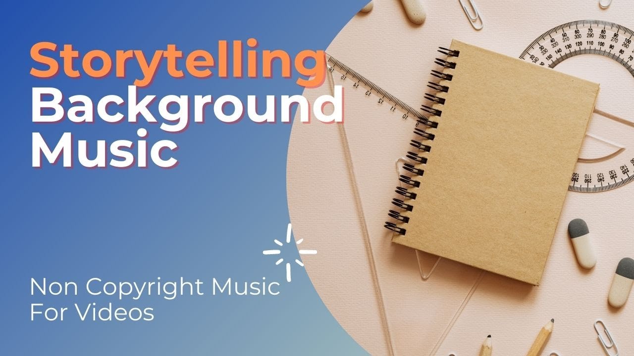 Storytelling Background Music 🎬 (#NonCopyright) Royalty Free - YouTube