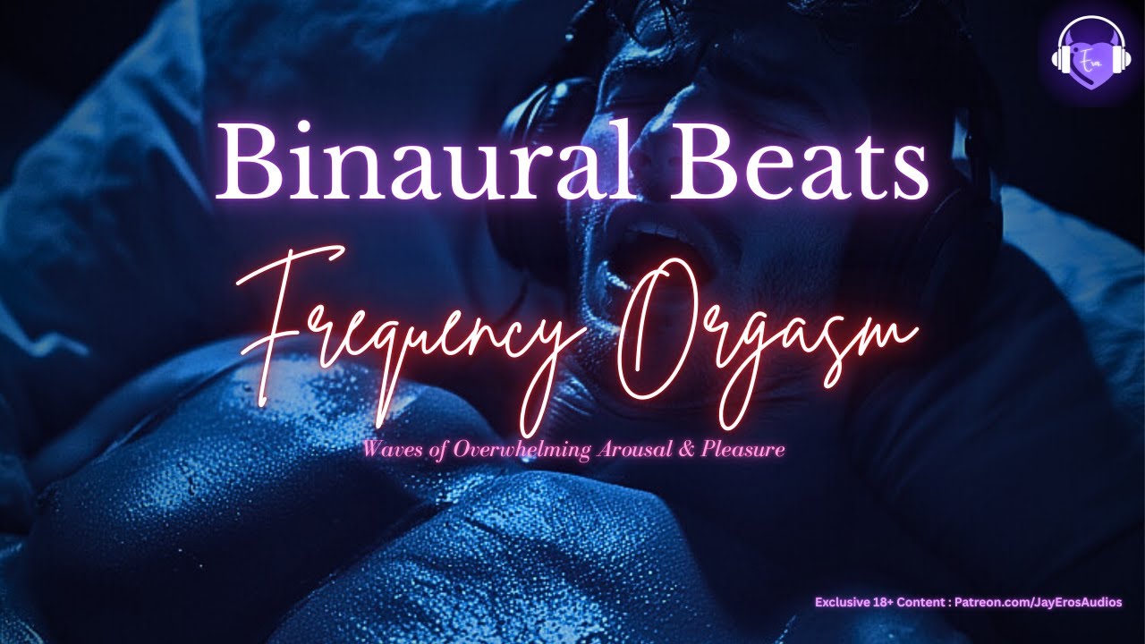 this audio may induce orgasm | Binaural Beats | Arousal Frequency | HFO - YouTube