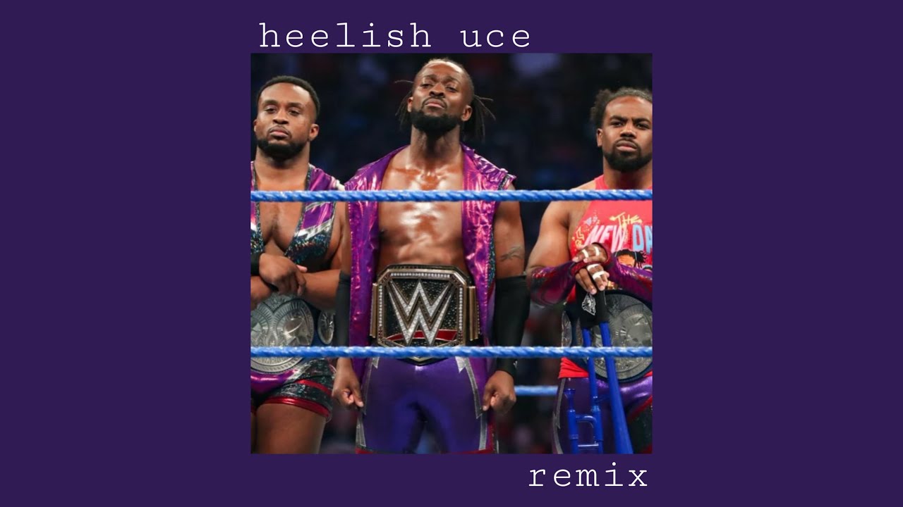 WWE The New Day - 'New Day, New Way' Remix | Heelish Uce - YouTube