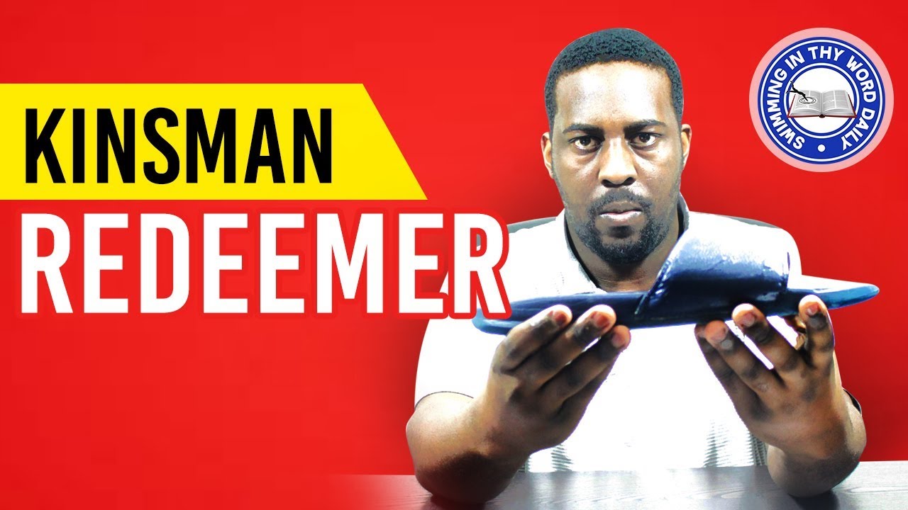 Kinsman Redeemer Explained - How One Shoe Saves Us All In The End ...