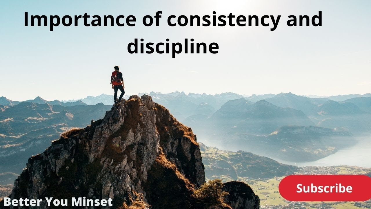 Importance of consistency and discipline - YouTube