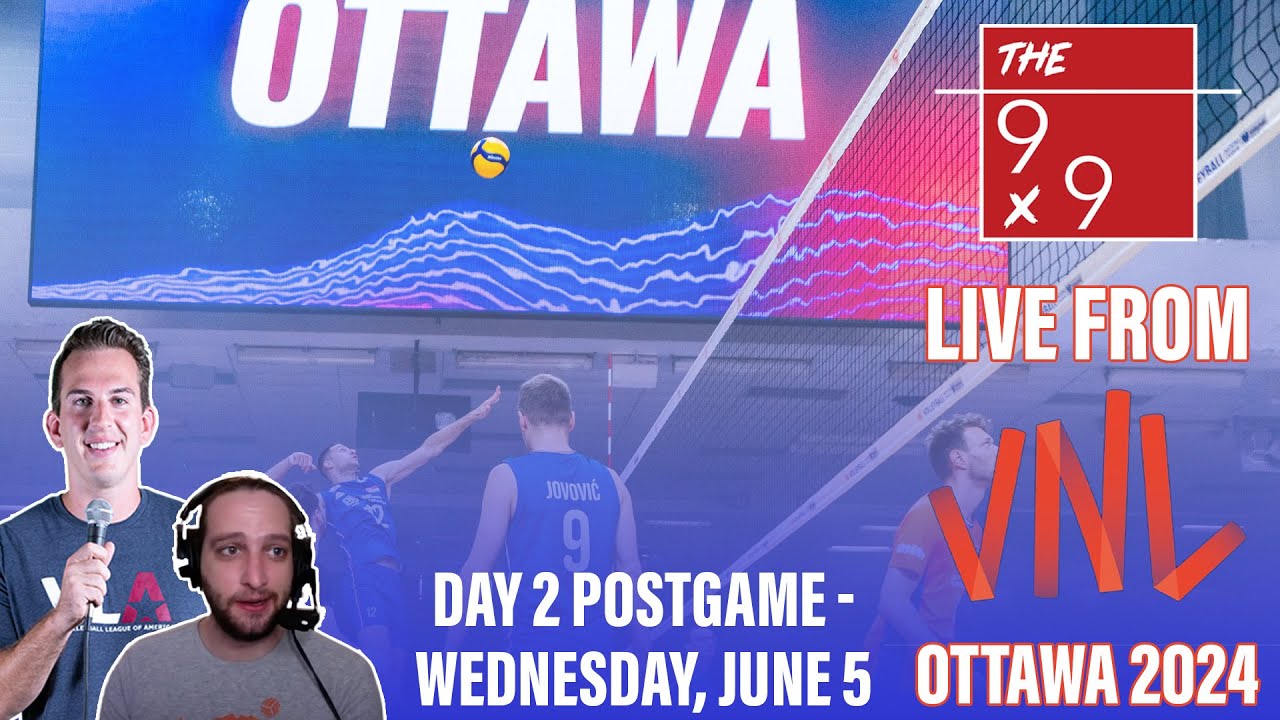 LIVE FROM VNL OTTAWA DAY 2 - Wednesday June 5, 2024 - YouTube