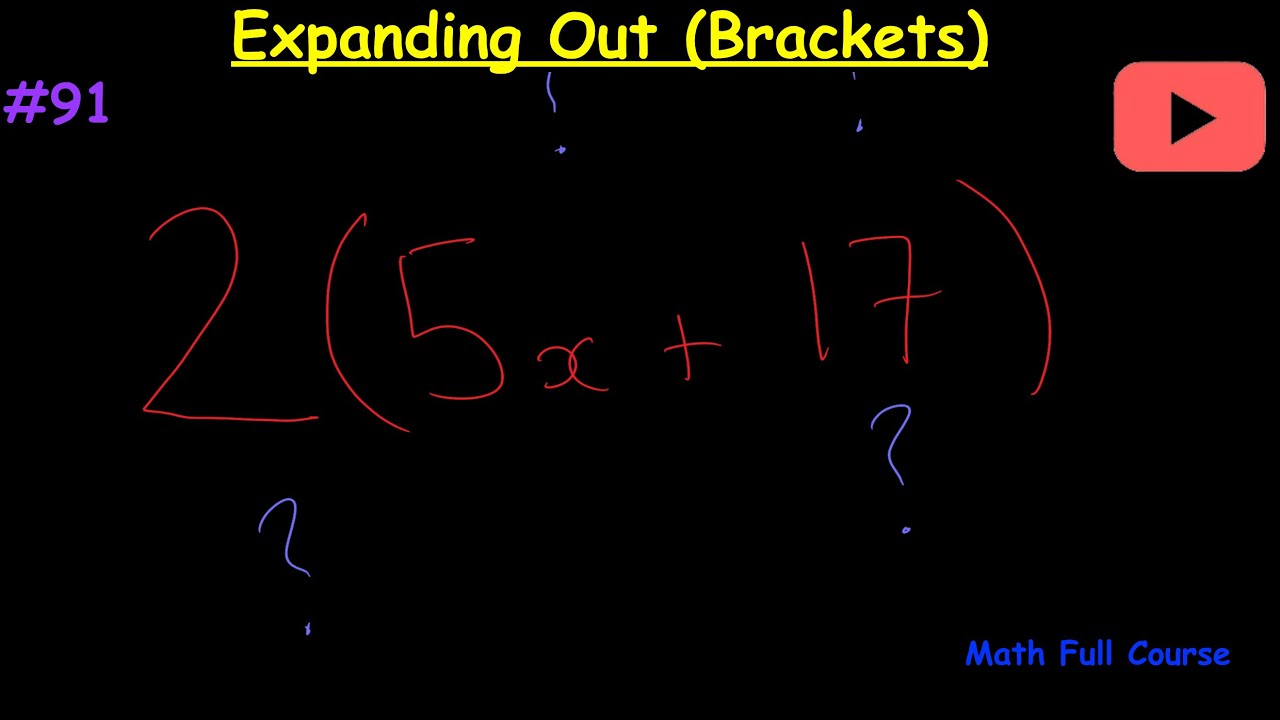 RECAP Expanding Out (Brackets) - Math Full Course @TheMathLab800 - YouTube