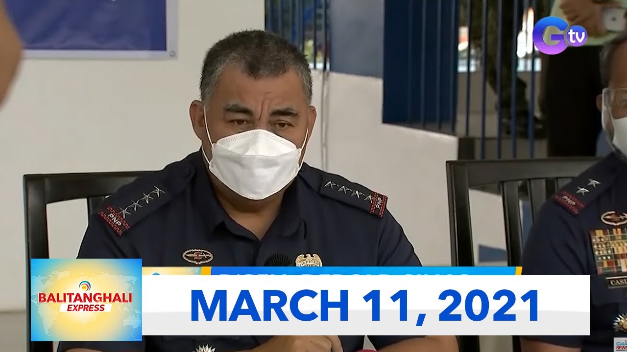 Balitanghali Express: March 11, 2021 [HD] - YouTube
