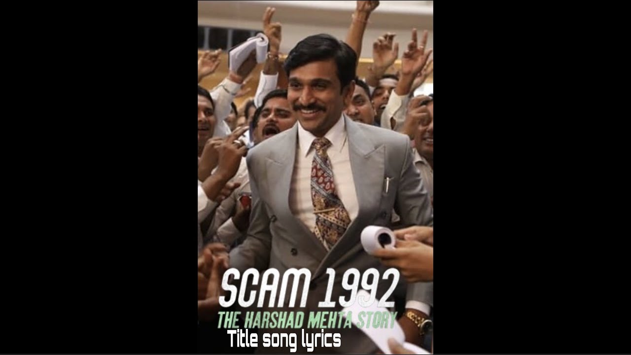 Scam 1992 title song lyrics - YouTube