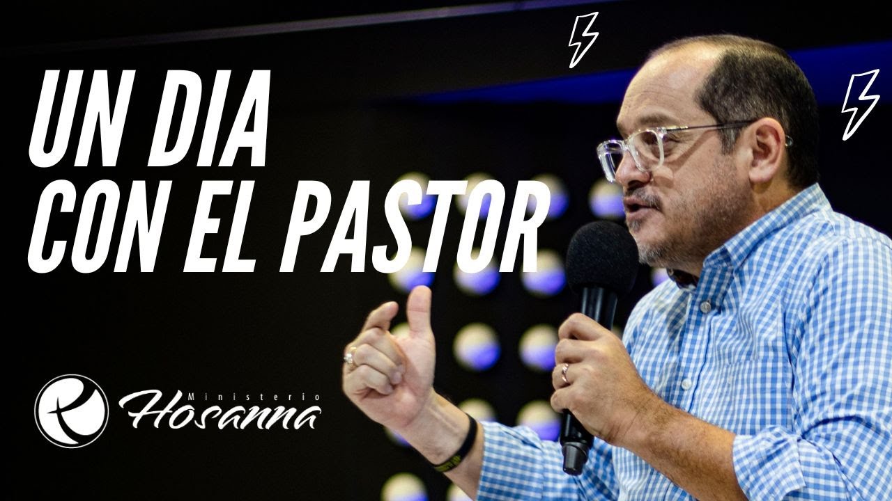 UN DIA CON EL PASTOR - PASTOR GERARDO ALAN - YouTube