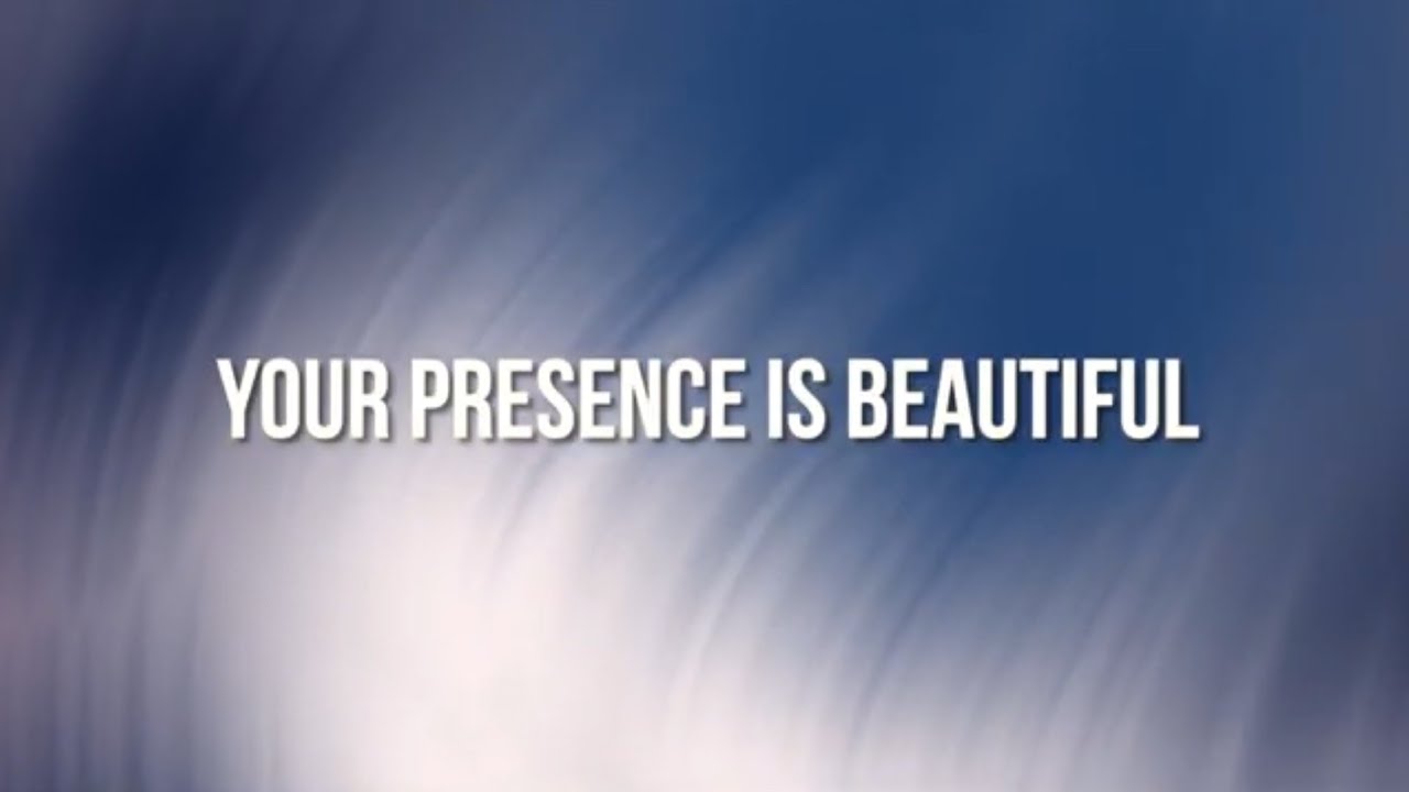 Your Presence is Beautiful - Lyric Video (Original Song by Andrew ...
