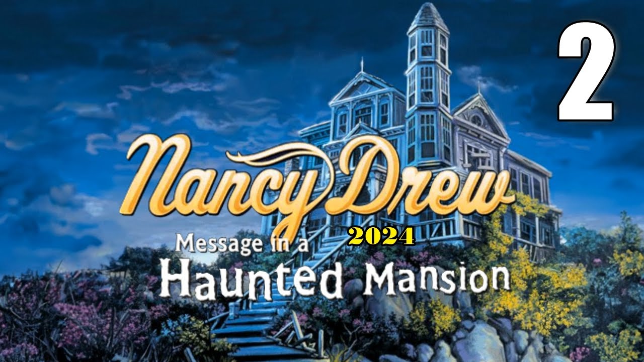 Nancy Drew 3: Message in a Haunted Mansion [02] Let's Play Walkthrough ...