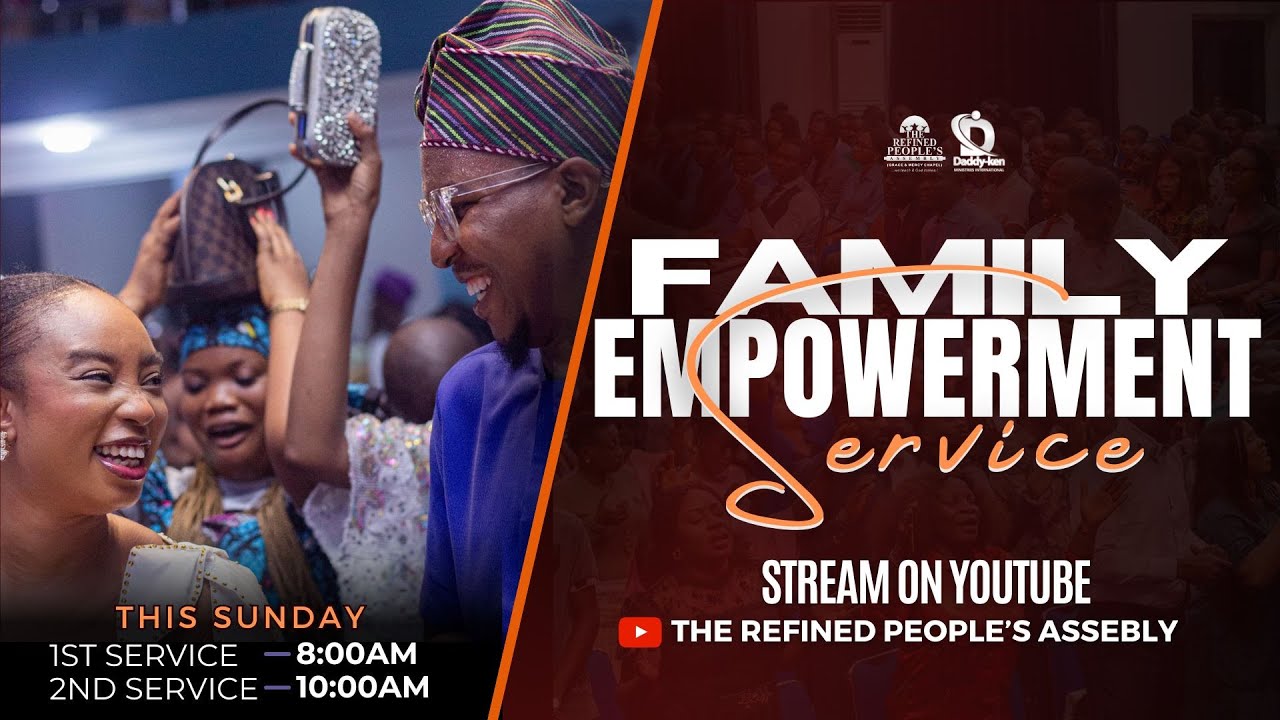 FAMILY EMPOWERMENT SERVICE (SUN. 15TH SEPTEMBER, 2024) FIRST SERVICE ...