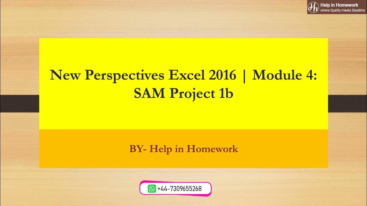 New Perspectives Excel 2016 | Module 4: SAM Project 1b | Help in ...